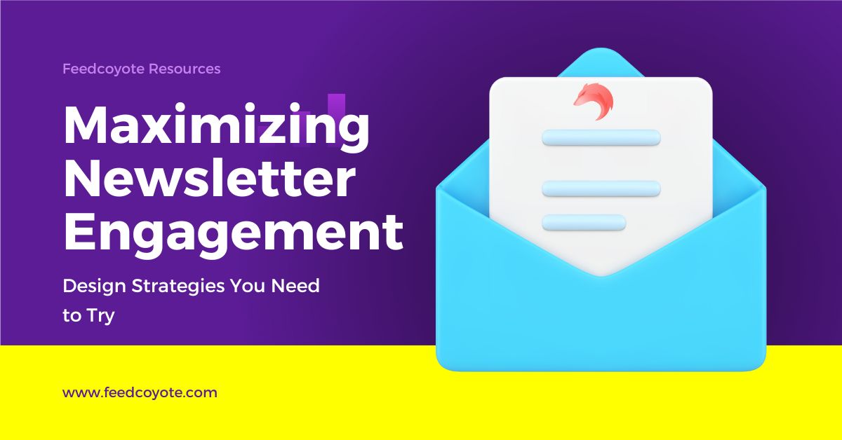 Email Newsletter Design Basics: How to Drive Engagement