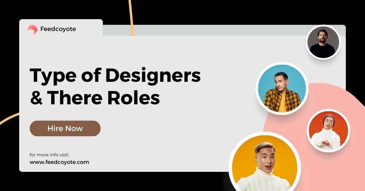 Type of Designers & There Roles Explained
