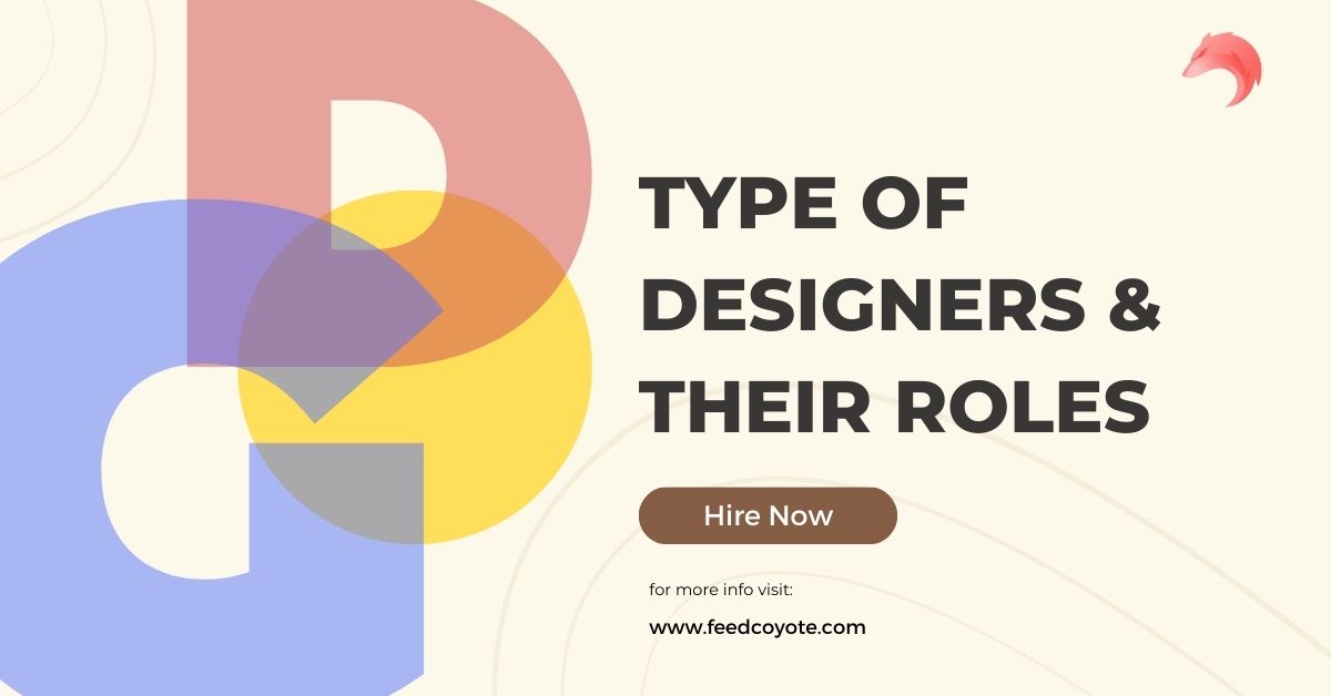 Type of Designers & Their Roles Explained